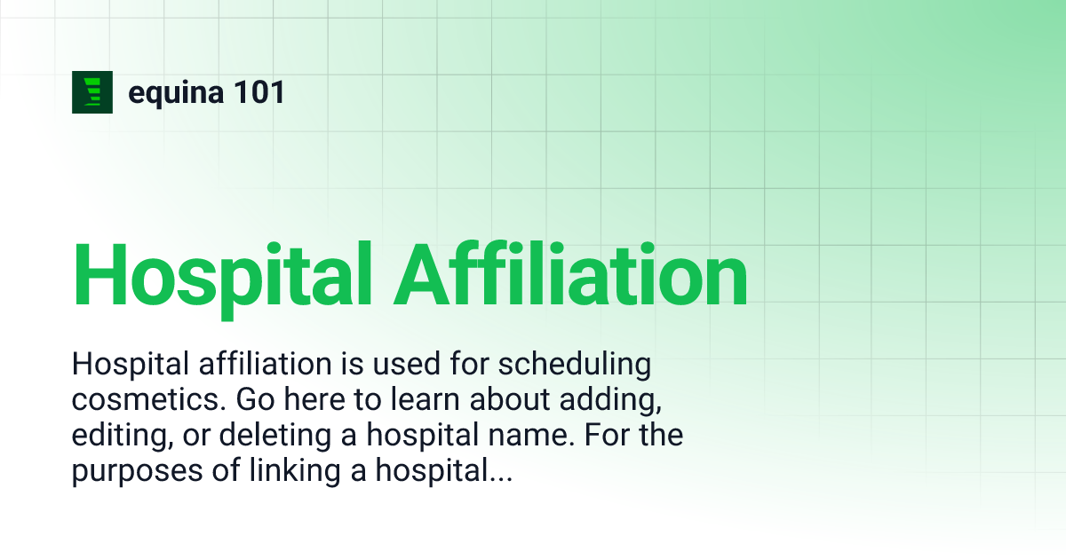 Hospital Affiliation | equina 101